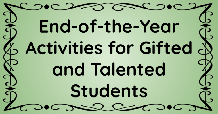 End-of-the-Year Activities for Upper Elementary Gifted and Talented ...